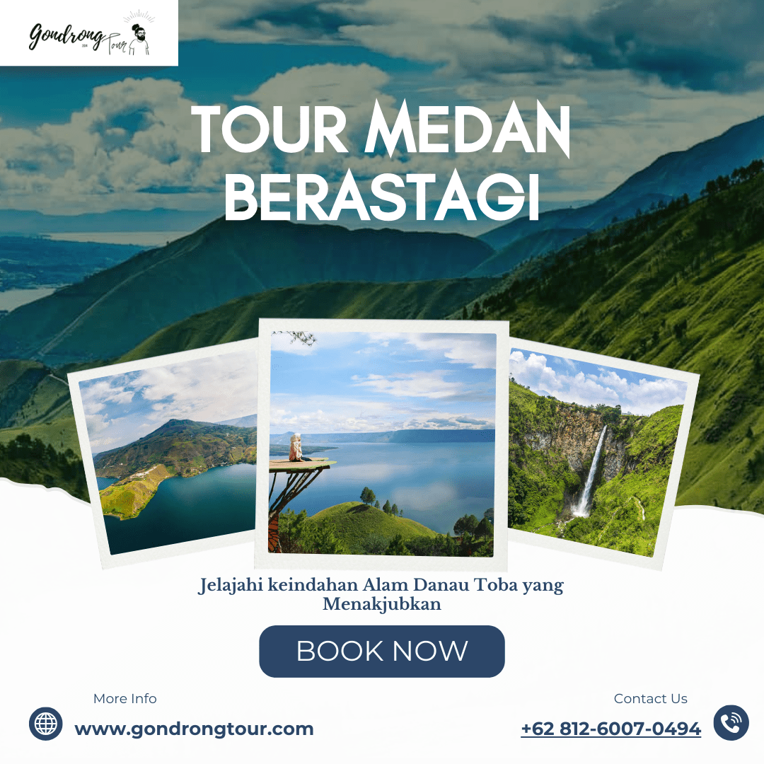 Tour Medan Berastagi | Paket Liburan Sejuk & Seru dari Medan | Gondrong Tour Medan